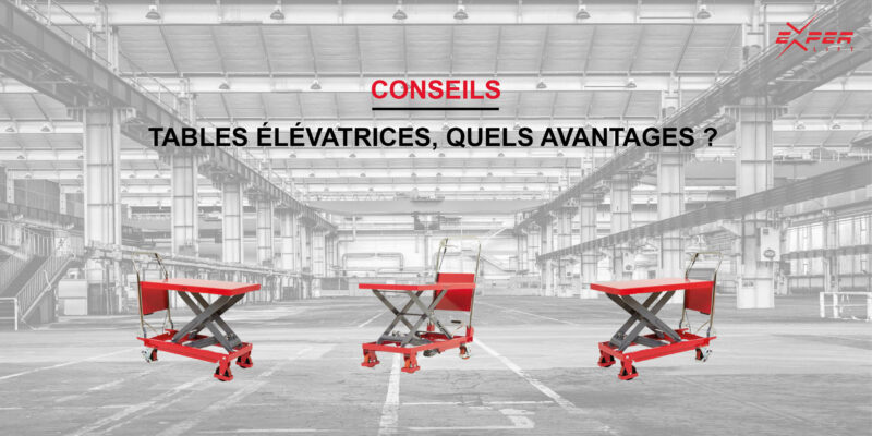 Tables-elevatrices-quels-avantages-1 - Chariots Elévateurs & Gerbeurs ...