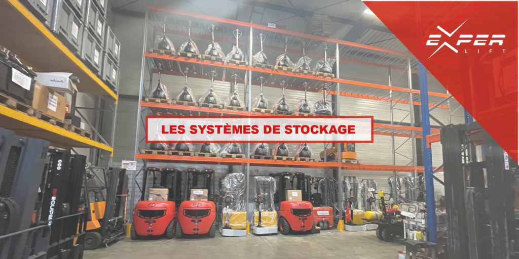 Les systèmes de stockage - Chariots Elévateurs & Gerbeurs ExperLift